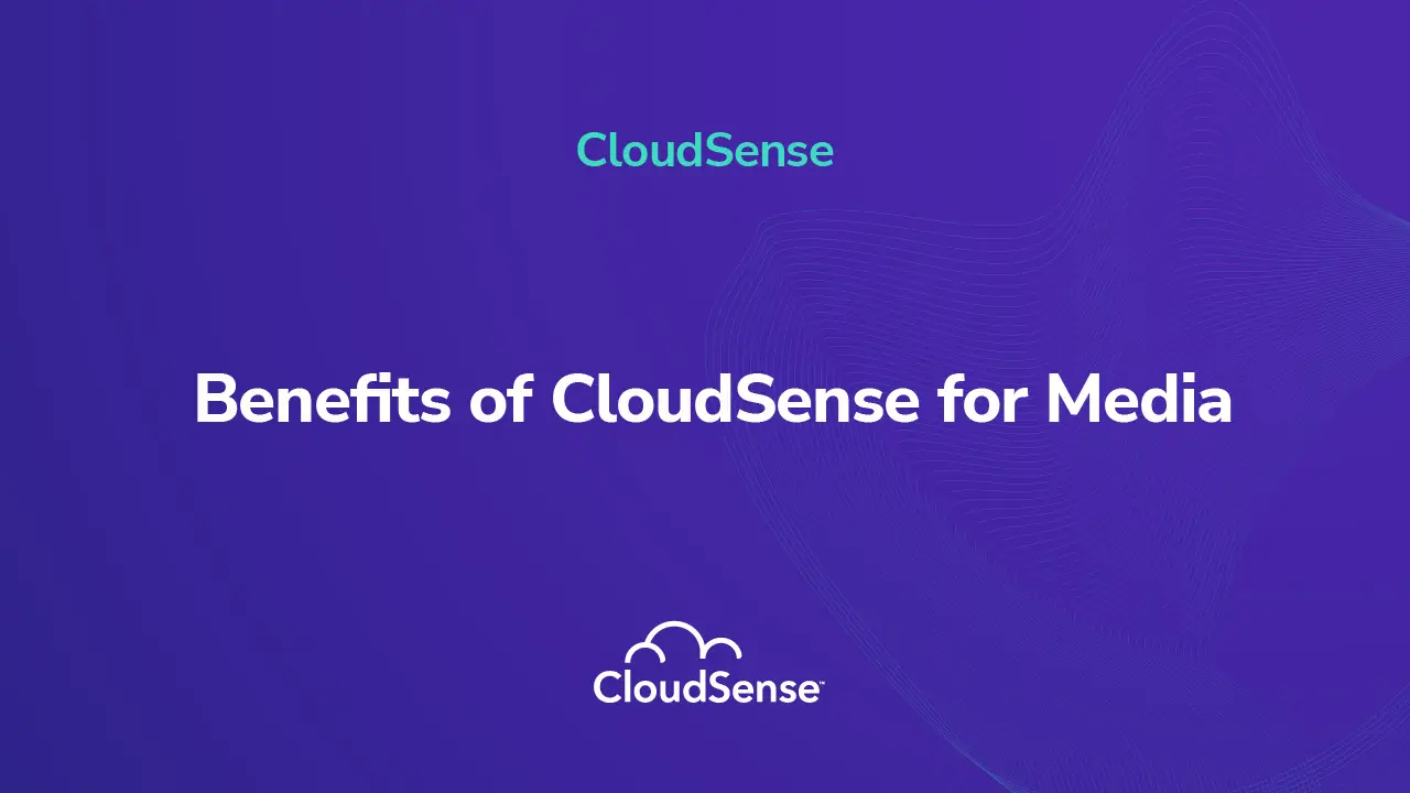Benefits of CloudSense for Media | CloudSense